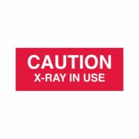 Caution X-Ray in Use Sign - RC Imaging